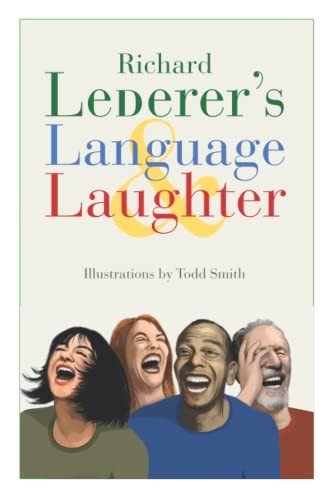 Richard Lederer's Language and Laughter | East County Magazine